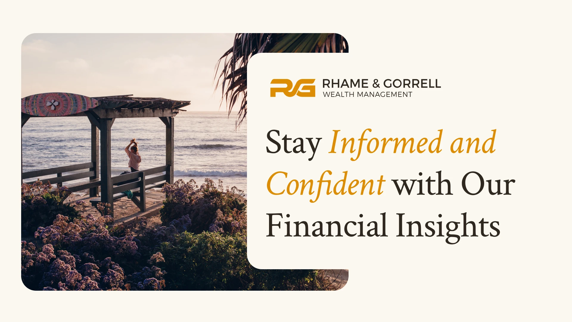 Financial Insights | Rhame & Gorrell Wealth Management