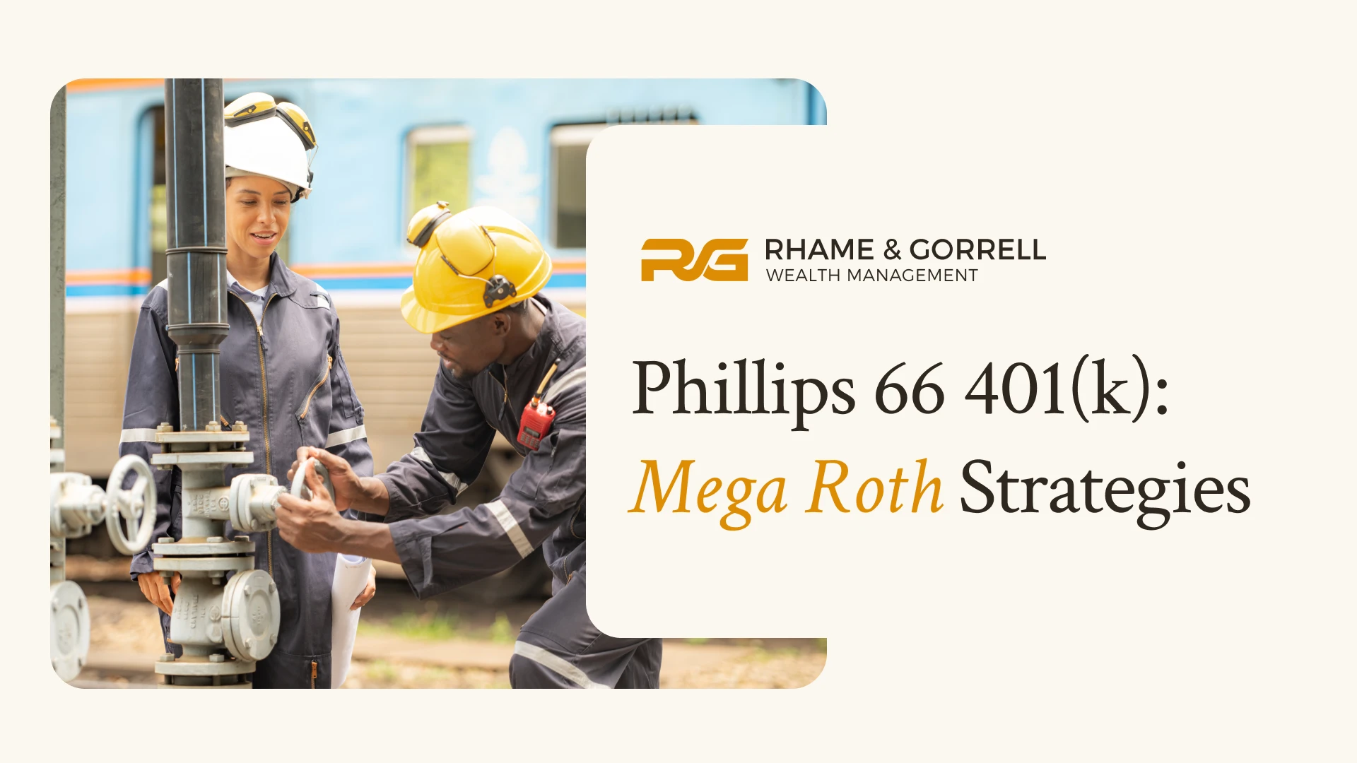 Phillips 66 401(k): Mega Roth Strategies | RG Wealth