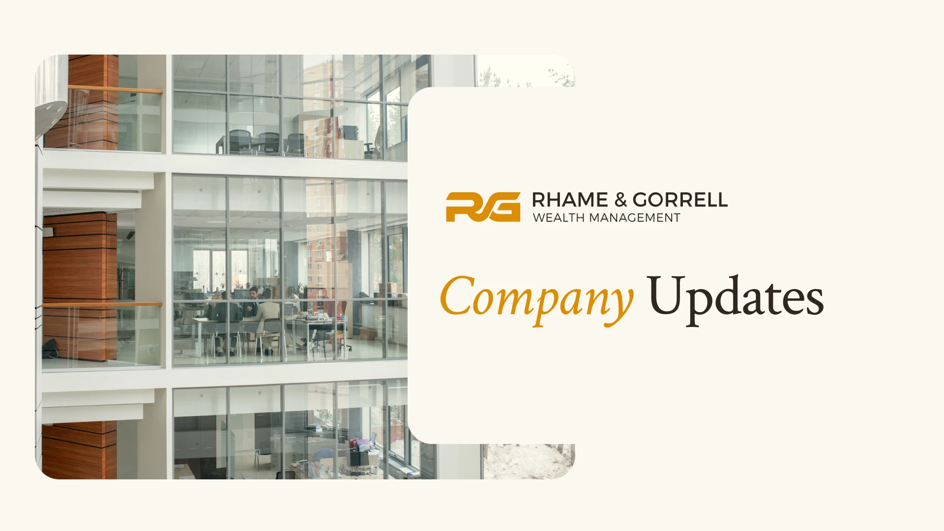 Company Updates | Rhame & Gorrell Wealth Management