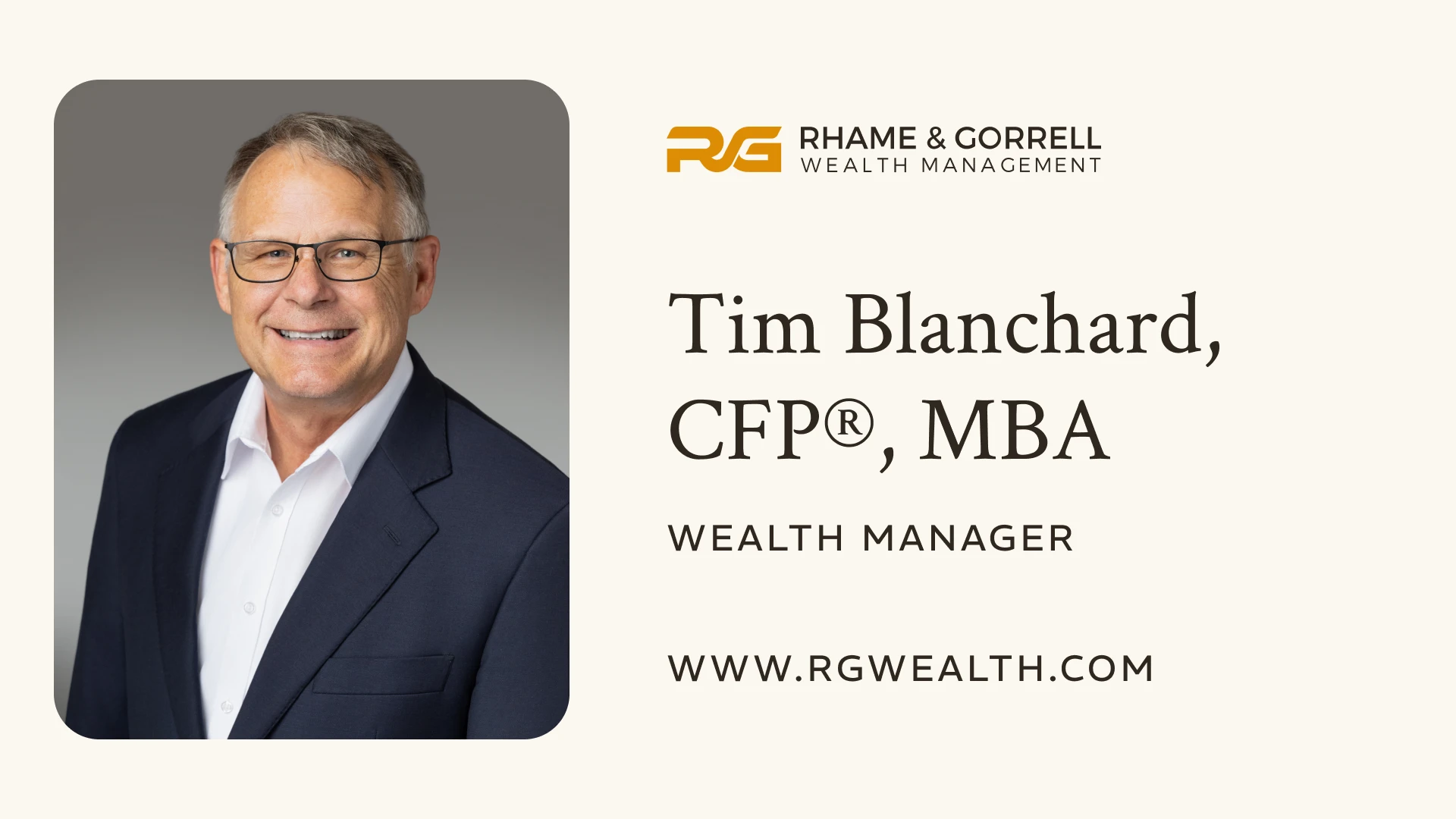 Tim Blanchard, CFP®, MBA | Rhame & Gorrell Wealth Management