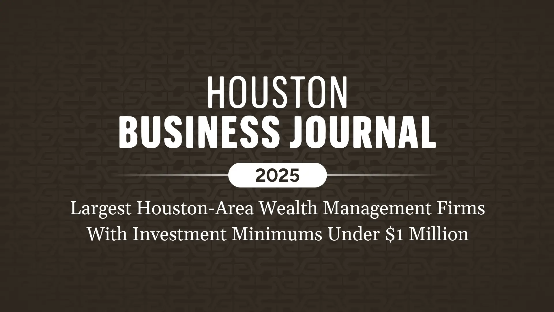 Rhame & Gorrell Wealth Management Ranked on Houston Business Journal’s ...